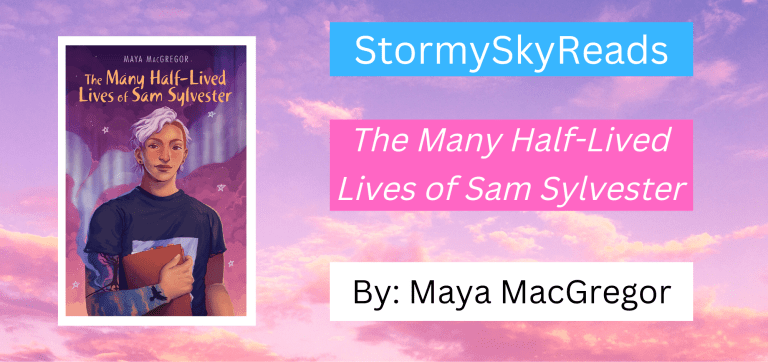 Review of The Many Half-Lived Lives of Sam Sylvester by Maya MacGregor ...